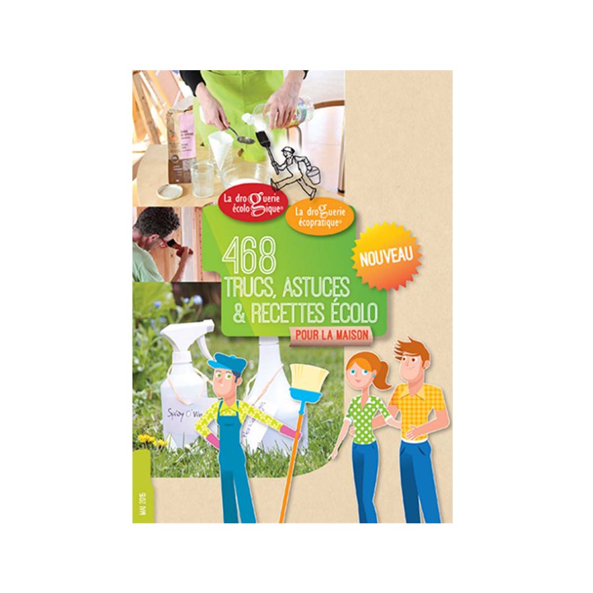 468 trucs, astuces et recettes écologiques - Livre